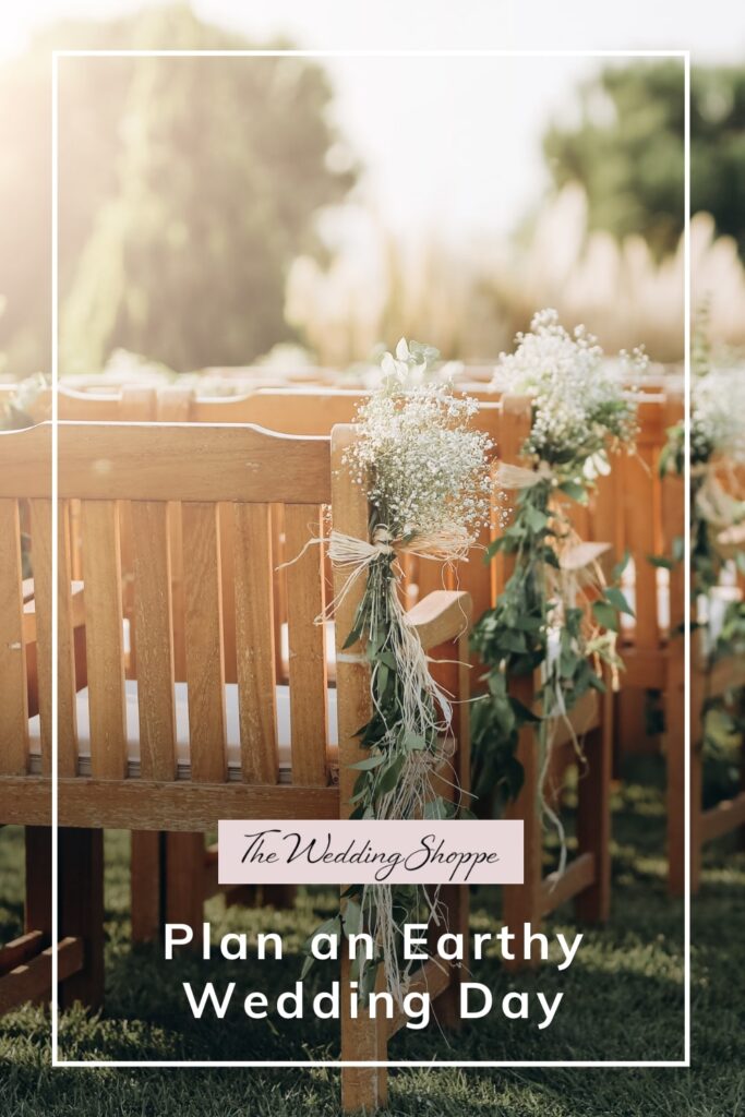 Plan an Earthy Wedding Day | The Wedding Shoppe